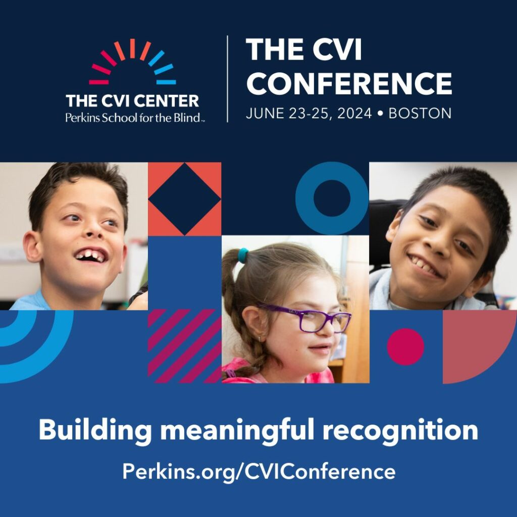 Cortical/Cerebral Visual Impairment Family Conference - SPED Child and Teen